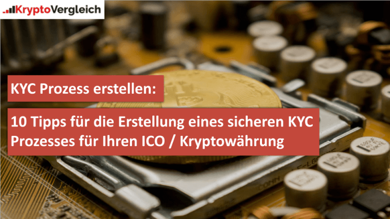 KYC Prozess erstellen: 10 Tipps für die KYC Verifizierung für Ihren ICO